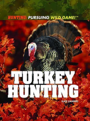 Turkey Hunting by Kate Canino (2011, Library Binding) for sale online ...