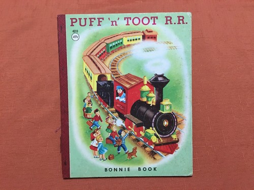 Puff 'n' Toot R.R. - 1975 - Illus. by Elsie Darien - A Bonnie Book ...