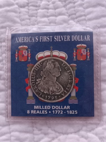 AMERICA'S FIRST SILVER DOLLAR MILLED DOLLAR 8 REALES 1797 COIN TRIBUTE ...