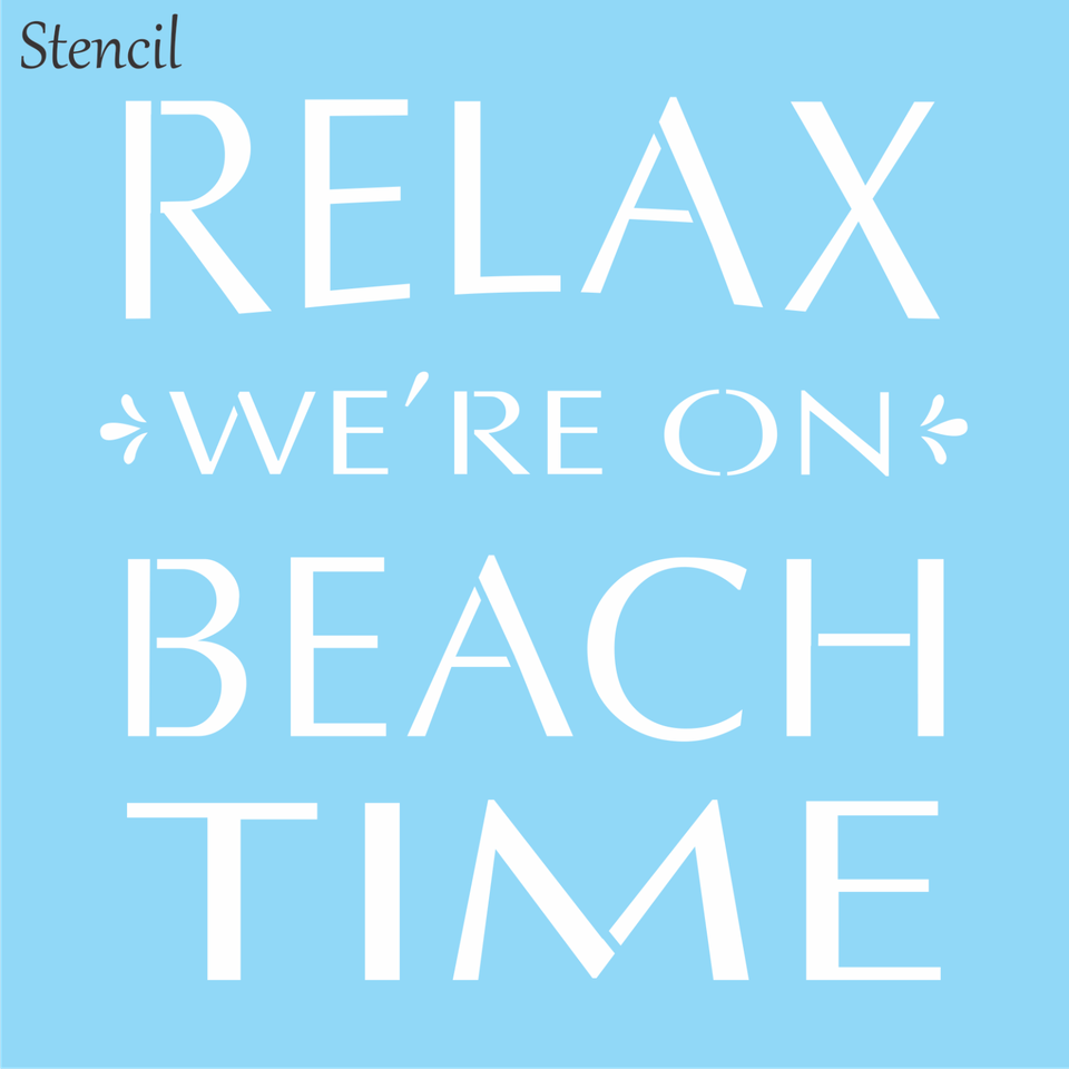 Relax Beach Time STENCIL Sand Surf Vacation Cabin Porch DIY Family ...