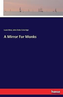 Mirror for Monks by Louis Blois and John Duke Coleridge (2016, Trade ...