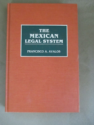 The Mexican Legal System Vo1 1 Reference Guides to National Legal ...