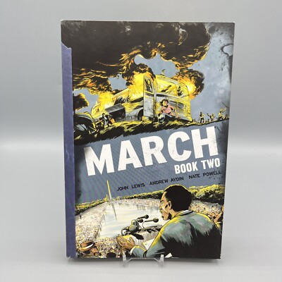 March Book Two: John Lewis Andrew Aydin Nate Powell Graphic Novel 2015 ...