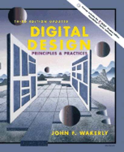 Digital Design: Principles and Practices, Updated Edition by John F ...