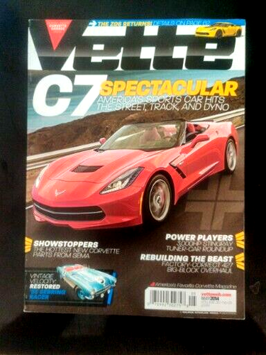 VETTE 2014 MAY - 427 RAT REBUILD, NEW ZO6, 55 SEBRING RACER, TUNERS ...