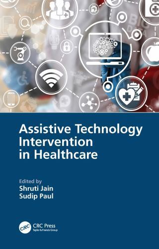Assistive Technology Intervention in Healthcare by Sudip Paul (2022 ...