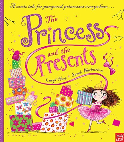 The Princess and the Presents (Princess ..., Caryl Hart 9780857632609 ...