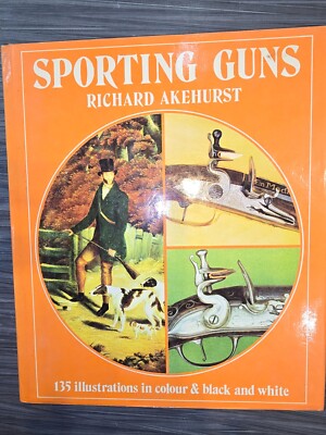 1972 'Sporting Guns' By Richard Akehurst Hunting Sport Antique Firearms ...