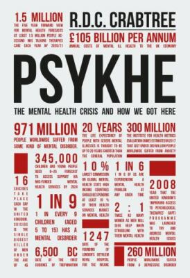Psykhe: The Mental Health Crisis and How We Got Here by in Used - Like ...