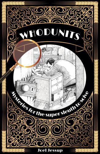 Whodunit Mysteries : More Than 50 Perplexing Puzzles for You to Solve ...