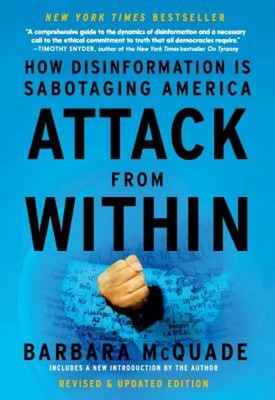 Attack from Within : How Disinformation Is Sabotaging America Bar ...
