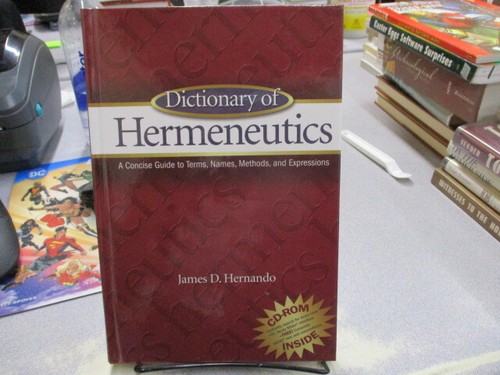 Dictionary of Hermeneutics : A Concise Guide to Terms, Names, Methods ...