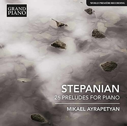 GP760 Mikael Ayrapetyan Haro Stepanian : 26 Préludes Pour Piano CD ...