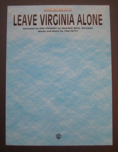 Leave Virginia Alone by Rod Stewart sheet music Tom Petty | eBay