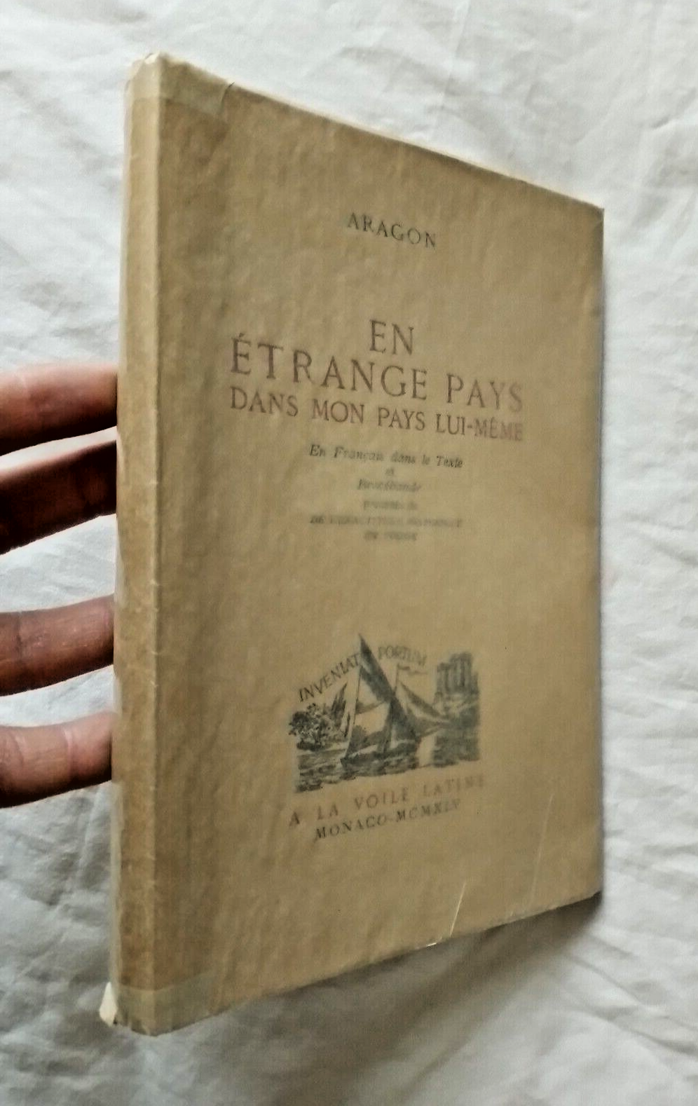 En étrange pays dans mon pays lui même par Aragon ed A la Voile Latine ...