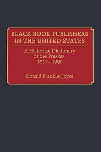 Black Book Publishers in the United States: A Historical Dictionary of ...