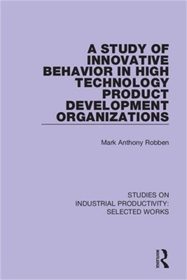 A Study of Innovative Behavior in High Technology Product Development Organizati | eBay