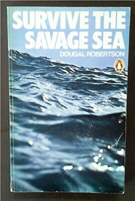Survive the Savage Sea by Robertson, Dougal Paperback Book The Fast ...