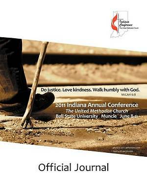 2011 Official Journal of the Indiana Annual Conference by UMC Indiana ...