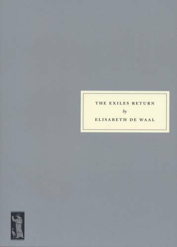 The Exiles Return by De Waal, Edmund Book The Fast Free Shipping | eBay