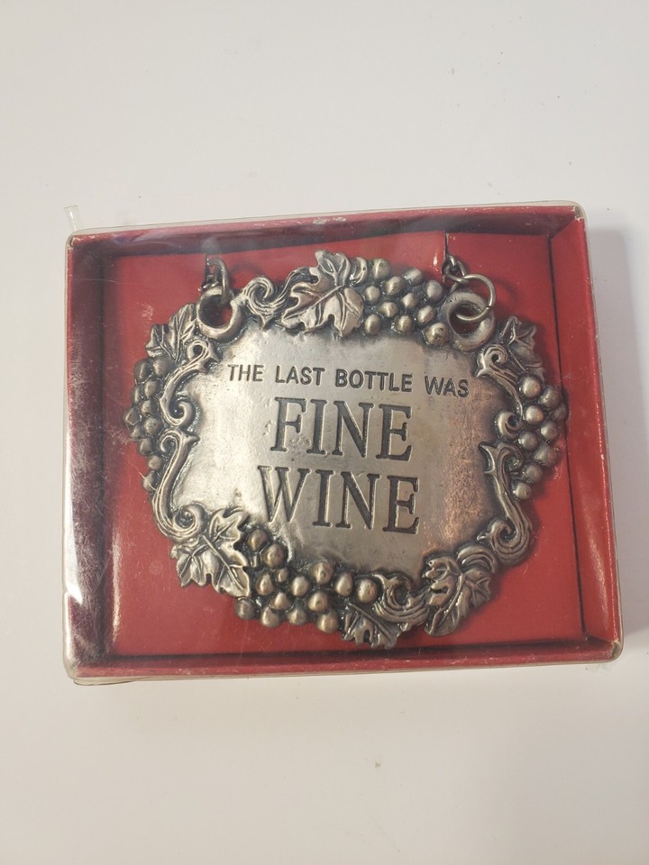 The Last Bottle Was Fine Wine Ganz Pewter Wine Bottle Hanging Sign Gift ...