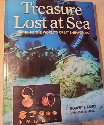 Treasure Lost at Sea: Diving to the World's Great Shipwrecks ...