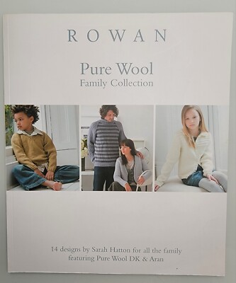 Pure Wool Family Collection 14 Sarah Hatton designs Rowan knitting ...