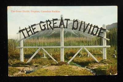 1913 The Great Divide Sign Stephen Field BC Canada Columbia-Shuswap Co ...