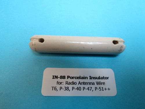 WWII Radio Antenna Wire Insulator IN-88 for B25 P38 P40 P47 P51 Warbird ...