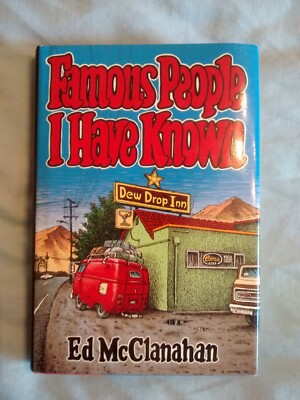 FAMOUS PEOPLE I HAVE KNOWN- Ed McClanahan + Robert Crumb Cover, '85 1st ...