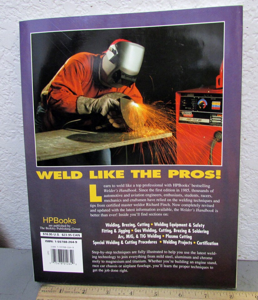Welders Handbook, Complete guide to MIG, TIG, ARC & Oxyacetylene ...