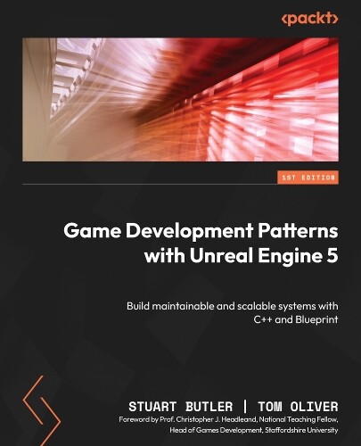 Stuart Butler Tom Oliver Christopher Game Development Patterns with Unr (Poche) 9781803243252 | eBay