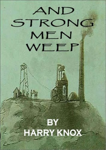 And Strong Men Weep By Harry Knox 9780955735202| eBay