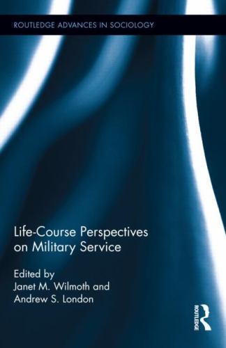 Life-Course Perspectives on Military Service, Hardcover by Wilmoth ...