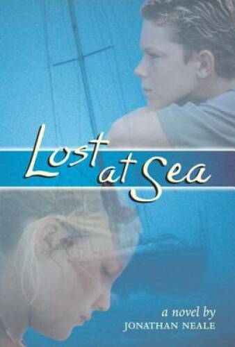 Lost at Sea - Paperback By Neale, Jonathan - VERY GOOD 9780618432363| eBay