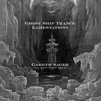 Gareth Sager Quartet - Ghost Ship Trance Lamentations [New CD ...
