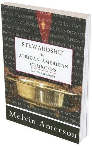 Stewardship in African-American Churches : A New Paradigm by Melvin ...