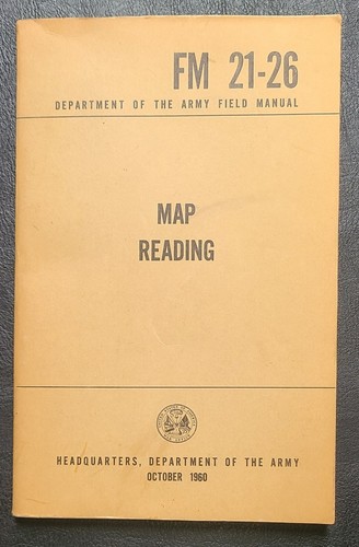 1961 Department of the US Army Field Manual MAP READING FM 21-26 FOLD ...