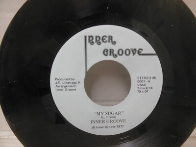 rare INNER GROOVE nr mint 45 rpm MY SUGAR b/w IN THE GROOVE | eBay