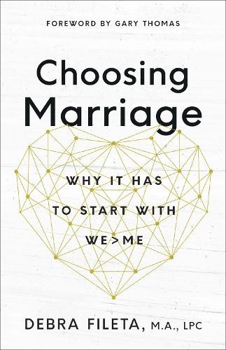 Debra Fileta Choosing Marriage (Paperback) (UK IMPORT) 9780736973380| eBay