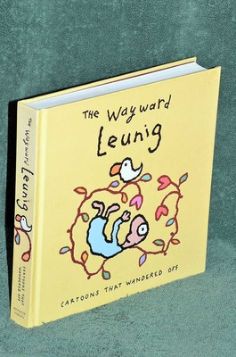 Micheal Leunig: THE WAYWARD LEUNIG: CARTOONS THAT WANDERED OFF | eBay