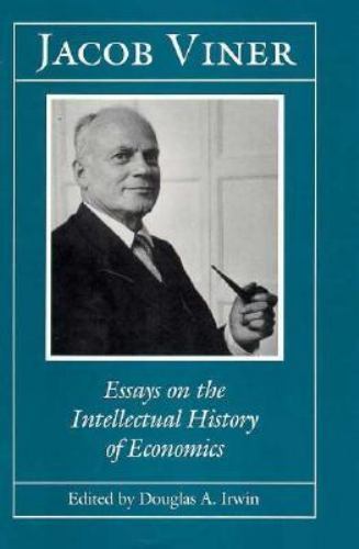 Essays on the Intellectual History of Economics by Jacob Viner (1991 ...