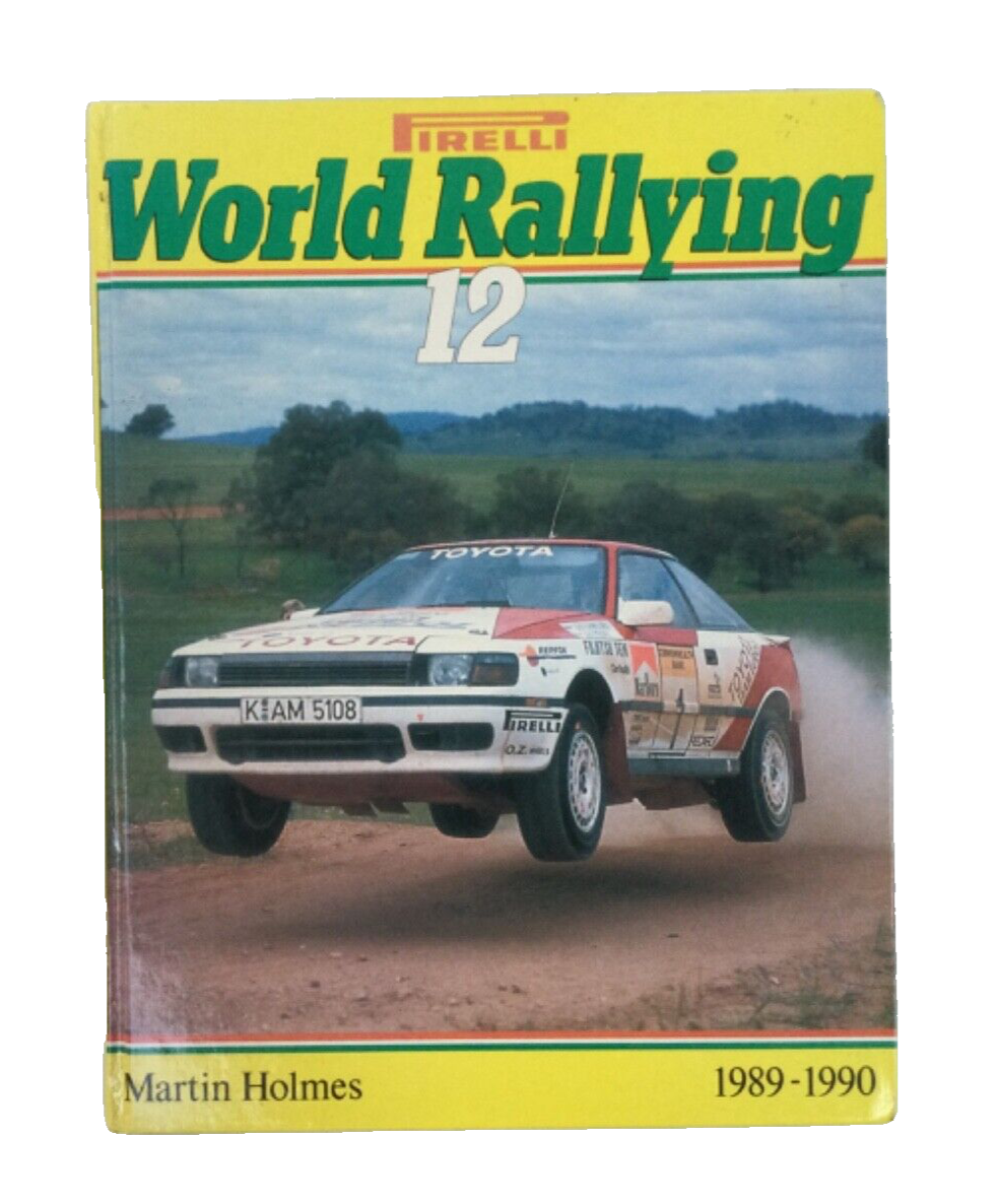 Pirelli World Rallying: No. 12 Holmes, Martin Hardback Book LIKE NEW ...