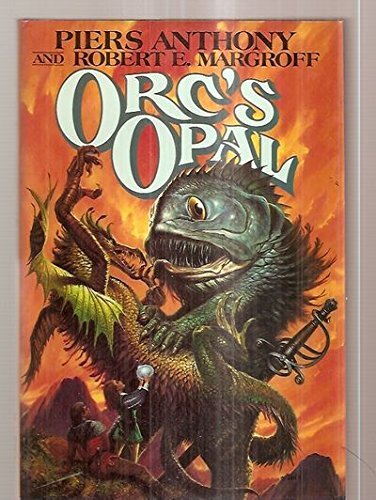 ORC'S OPAL (TOR FANTASY) By Piers Anthony & Robert E. Margroff ...