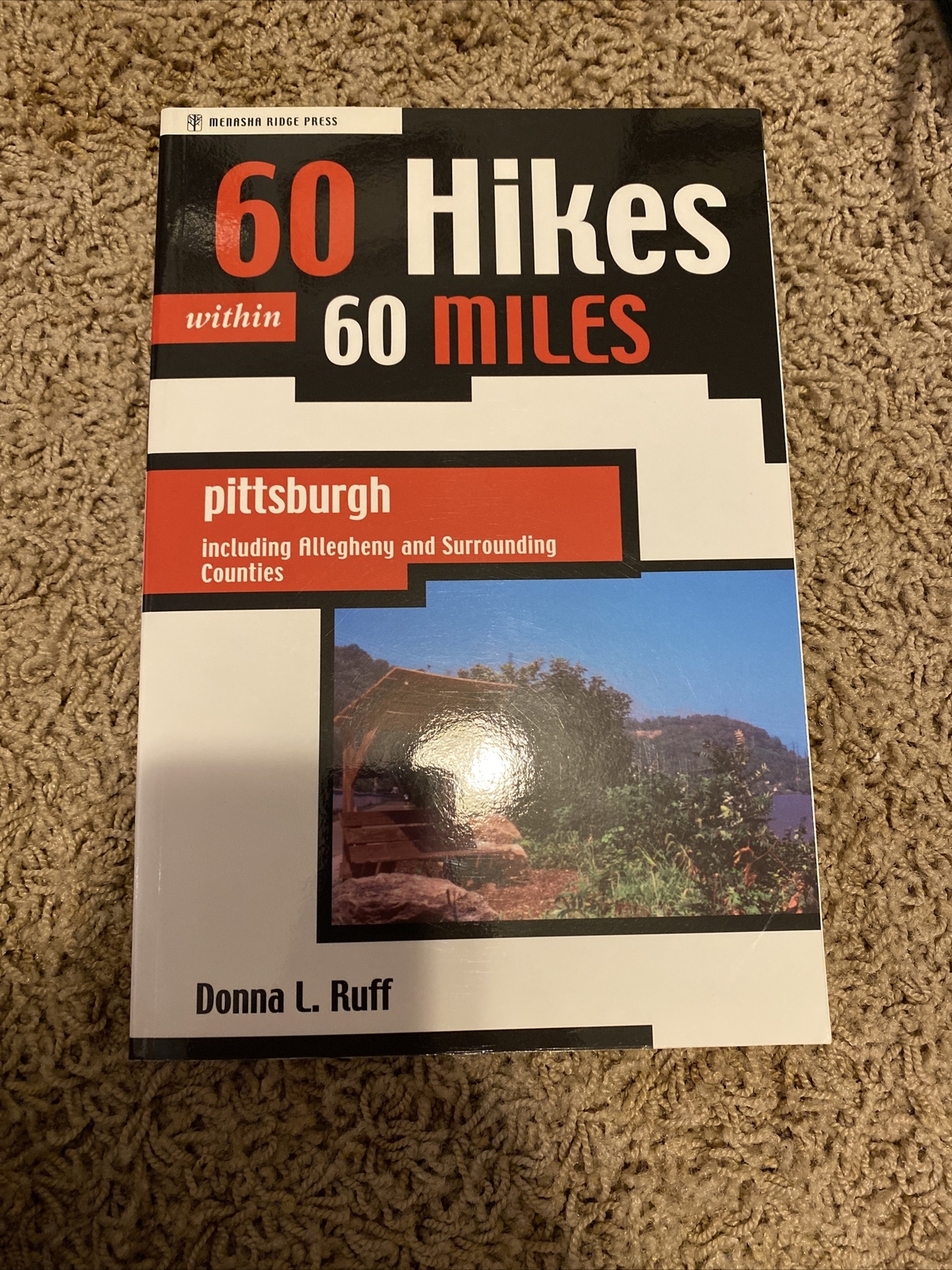 60 Hikes Within 60 Miles: Pittsburgh : Including Allegheny and ...