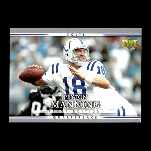 Peyton Manning 2007 Upper Deck First Edition Indianapolis Colts #40 ...