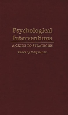 Psychological Interventions : A Guide to Strategies, Hardcover by ...