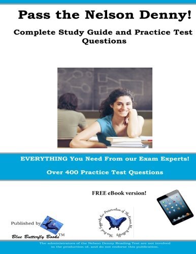 Pass the Nelson Denny: Complete Study Guide and Practice Test Questions ...