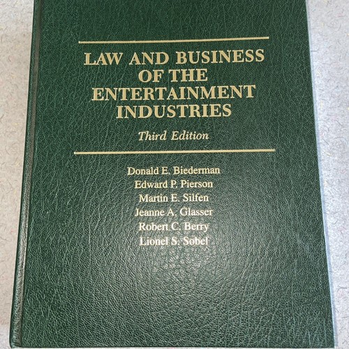 Law and Business of the Entertainment Industries by Edward P. Pierson ...