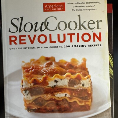2011 America’s Test Kitchen Slow Cooker Revolution Cookbook Recipes ...